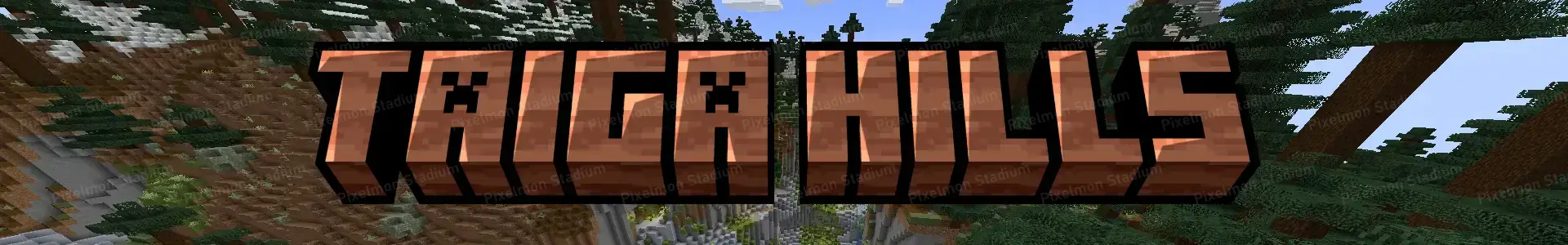 Taiga Hills - Pixelmon Stadium